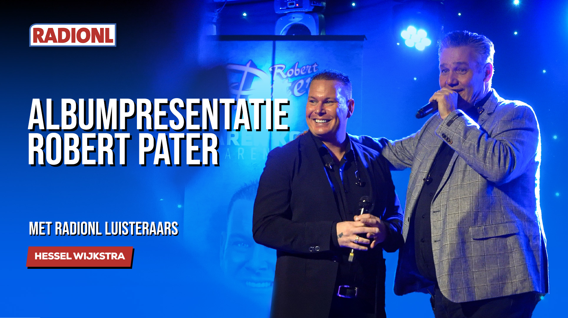 Exclusief feest met Robert Pater: Luisteraars vierden albumrelease van ...